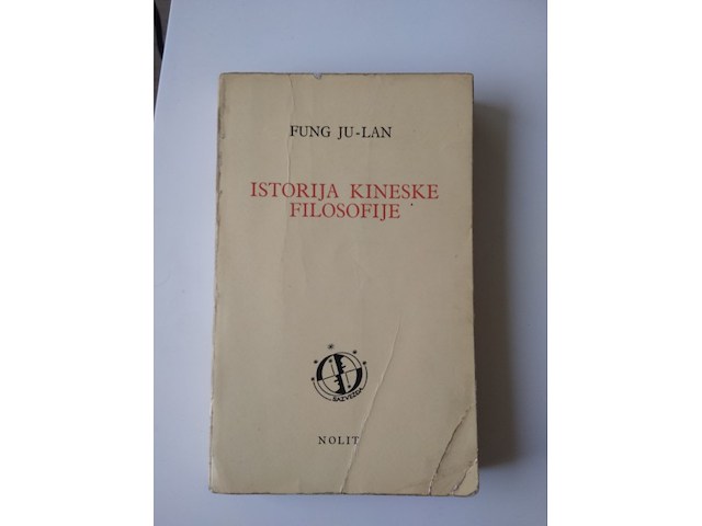 ISTORIJA KINESKE FILOSOFIJE - Fung Ju - Lan