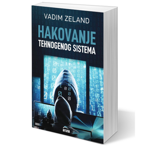 Hakovanje tehnogenog sistema Vadim Zeland