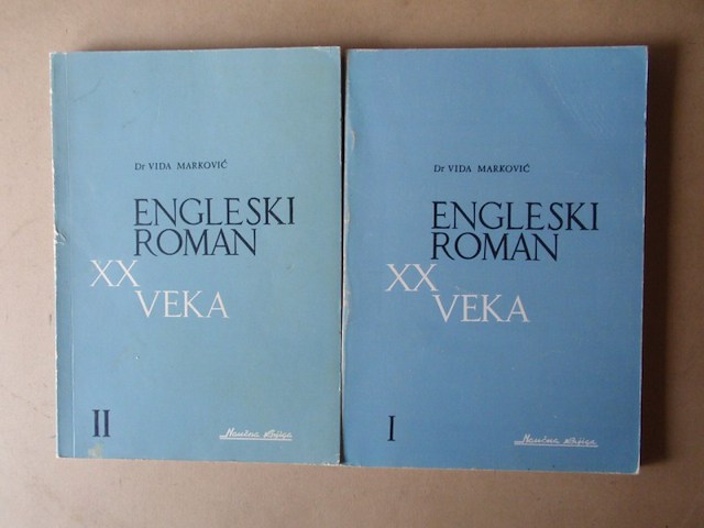 Vida Marković - ENGLESKI ROMAN XX VEKA I  - II