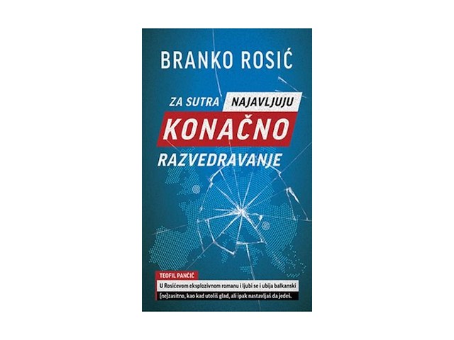 Za sutra najavljuju konačno razvedravanje - Branko Rosić