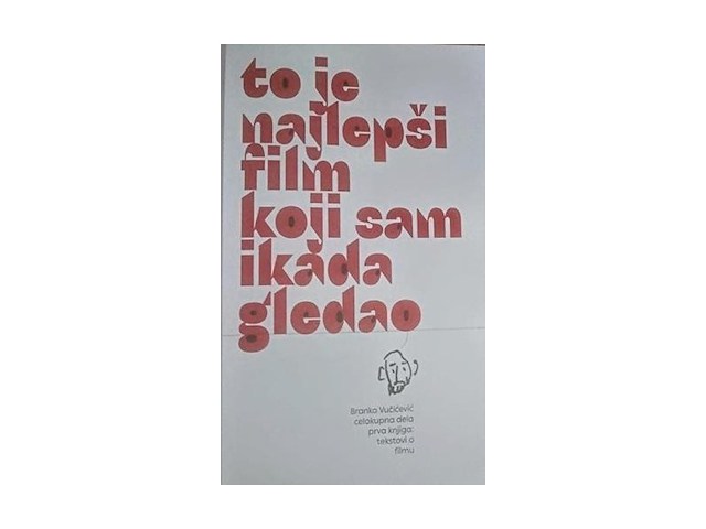 Тo je najlepši film koji sam ikada gledao - Branko Vučićević