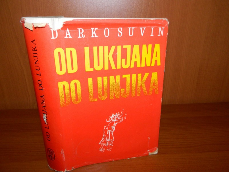 Od Lukijana do Lunjika, Darko Suvin