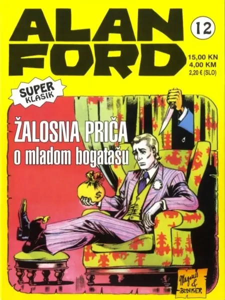 Alan Ford Alan Ford 12 - Žalosna priča o mladom bogatašu