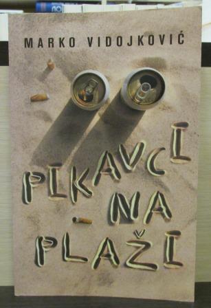 PIKAVCI NA PLAŽI – MARKO VIDOJKOVIĆ