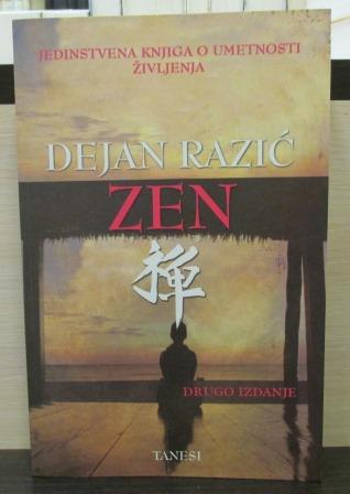 ZEN (jedinstvena knjiga o umetnosti življenja) – DEJAN RAZIĆ