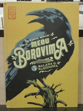 MEĐU BOROVIMA (5 balada o zločinima) – ERIK KRIK