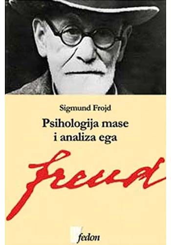 Psihologija mase i analiza ega – Sigmund Frojd