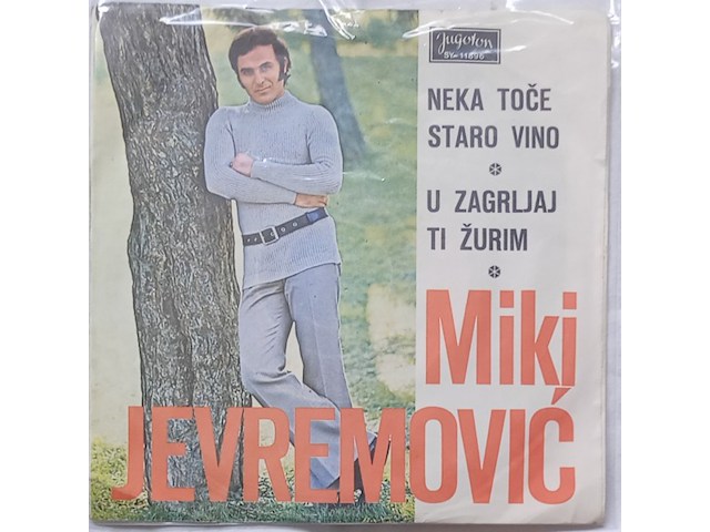 MIKI  JEVREMOVIC  -  NEKA TOCE STARO VINO
