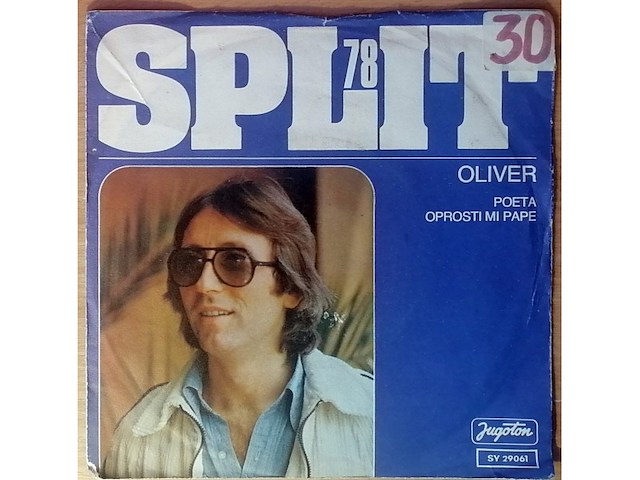 SP OLIVER - Poeta / Oprosti mi pape (`78) VG,vrlo dobra