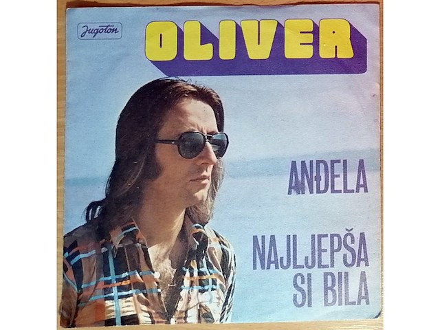 SP OLIVER - Anđela / Najljepša si bila (1975) PERFEKTNA