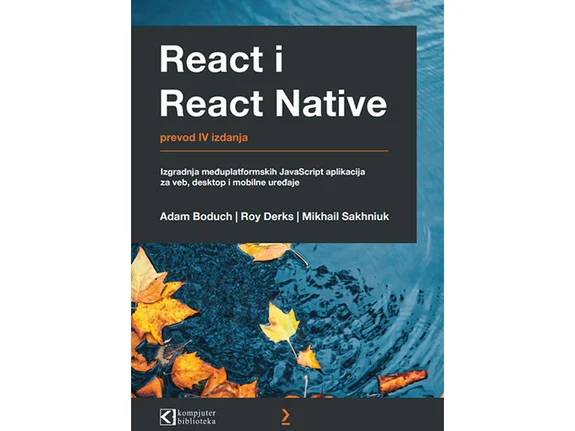 React i React Native: Izgradnja međuplatformskih JavaScript aplikacija