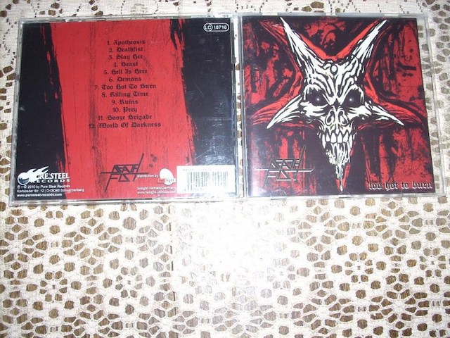 Deathfist ‎– Too Hot To Burn CD Germany 2010