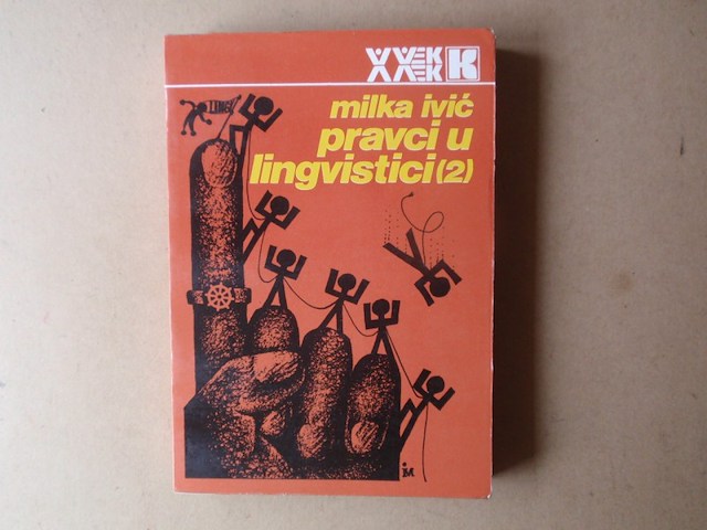 Milka Ivić - PRAVCI U LINGVISTICI 2  druga knjiga