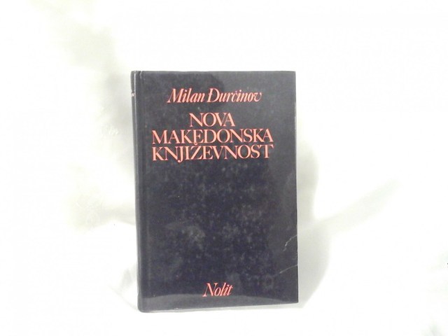 Nova makedonska književnost Milan Durčinov