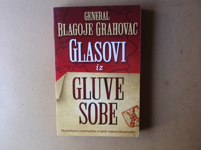 Blagoje Grahovac - GLASOVI IZ GLUVE SOBE