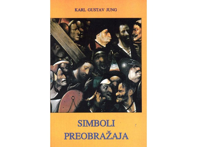 Karl Gustav Jung - Simboli preobražaja