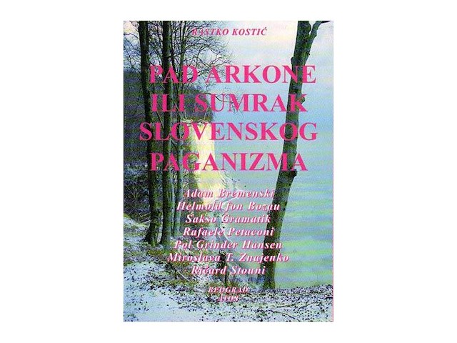 Pad Arkone ili sumrak slovenskog paganizma