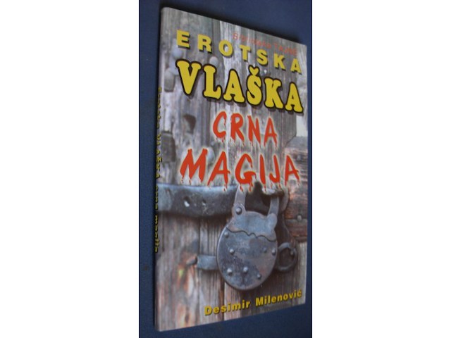 EROTSKA VLAŠKA CRNA MAGIJA - Desimir Milenović