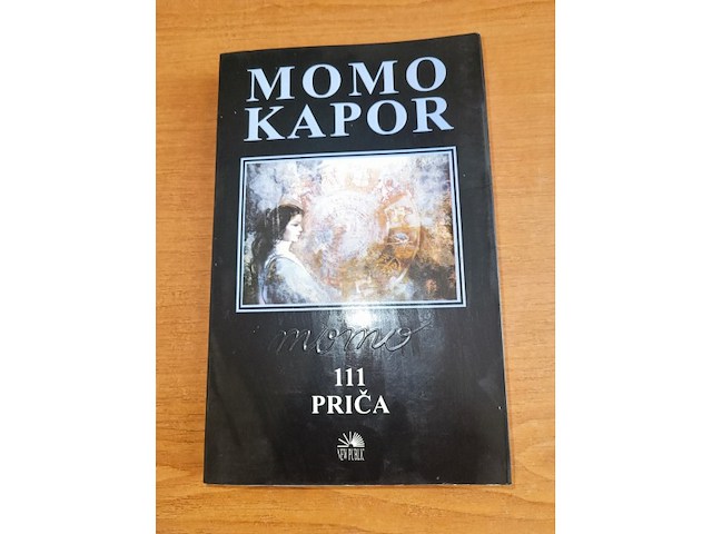 111 priča - Momo Kapor