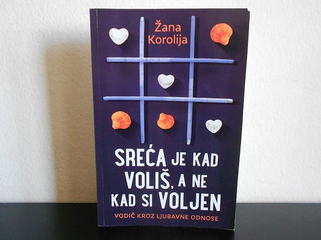 Sreća je kad voliš a ne kad si voljen - Žana Korolija