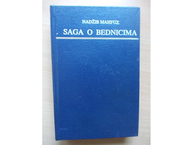 SAGA O BEDNICIMA - Nadžib Mahfuz