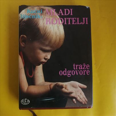 Mladi roditelji traže odgovore