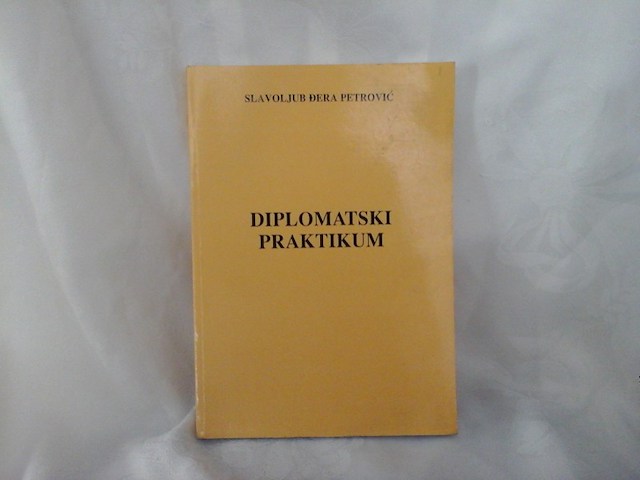 Diplomatski praktikum Slavoljub Đera Petrović