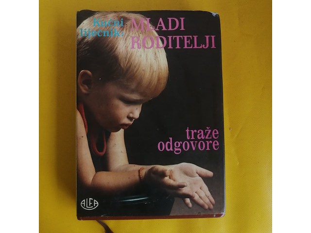 Mladi roditelji traže odgovore