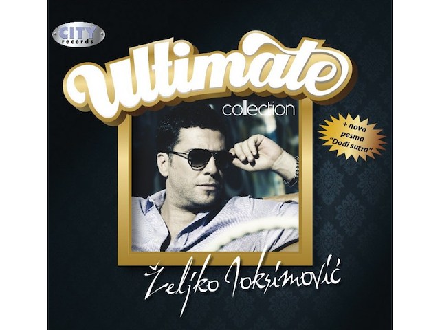 Željko Joksimović - The ultimate collection [CD 827]