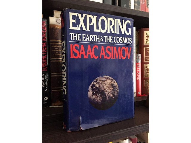 Isaac Asimov EXPLORING THE EARTH &; THE COSMOS