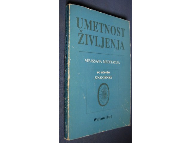 UMETNOST ŽIVLJENJA - VIPASSANA MEDITACIJA