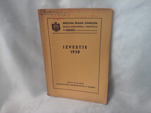 Izvestje za šolsko leto 1938 državna relana Kranju