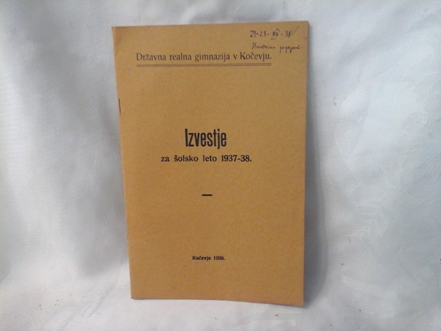 Izvestje za šolsko leto 1937 38 državna relana Kočevju