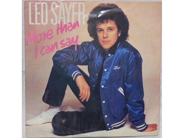 LEO  SAYER  -  MORE THAN I CAN SAY (Mint !!!)