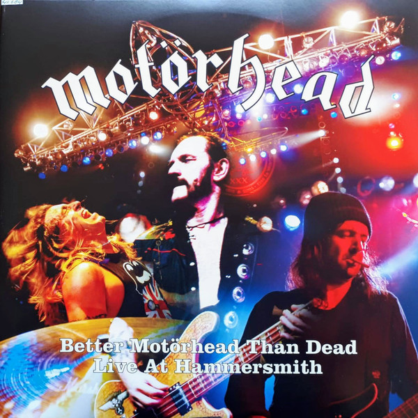 Motorhead – Better Motorhead Than Dead