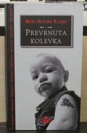 PREVRNUTA KOLEVKA – MERI HIGINS KLARK