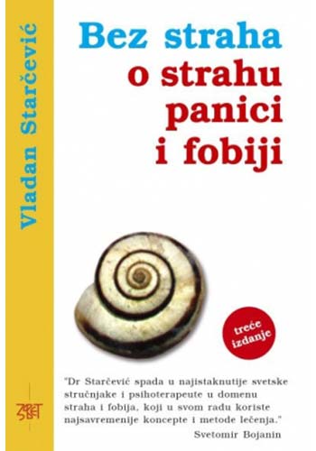 Bez straha o strahu, panici i fobiji – Vladan Starčević