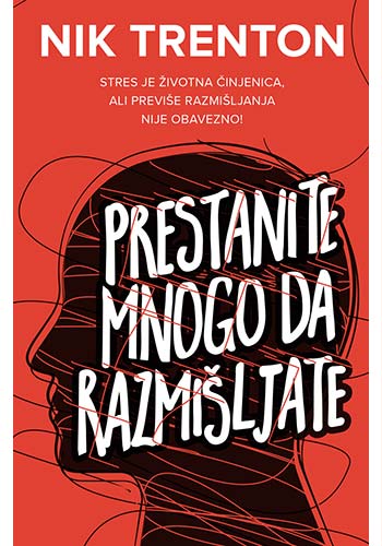 Prestanite mnogo da razmišljate – Nik Trenton