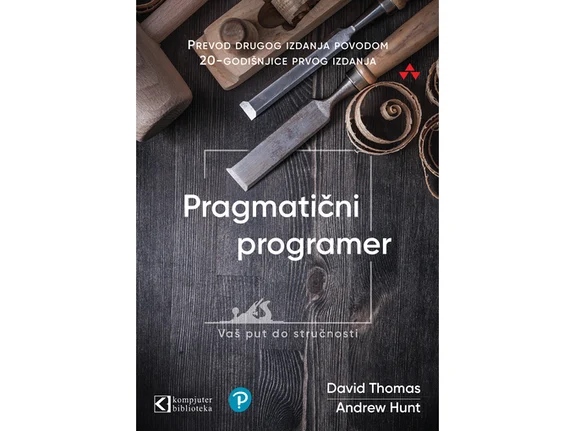 Pragmatični programer: vaš put do stručnosti