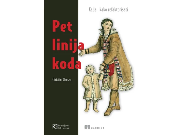 Pet linija koda - refaktorisanje, kada i kako