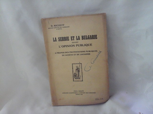 La Serbie et la Bulgarie izd 1918 Bern emi9gracija