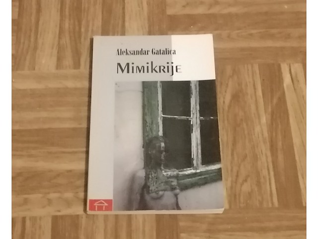 Mimikrije -Aleksandar Gatalica