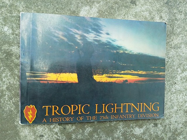 TROPIC LIGHTNING, THE 25th INFANTRY DIVISION