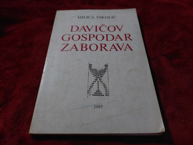 Davičov gospodar zaborava Milica Nikolić