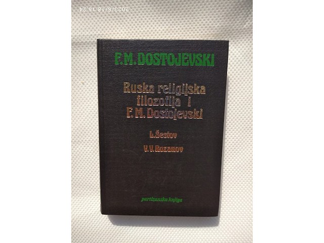 Ruska religijska filozofija i F.M.Dostojevski-L.Sestov