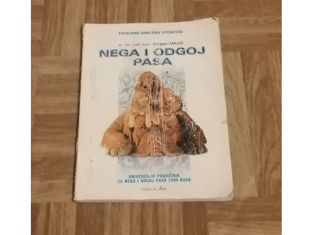 Nega i odgoj pasa - Dragan Janjić