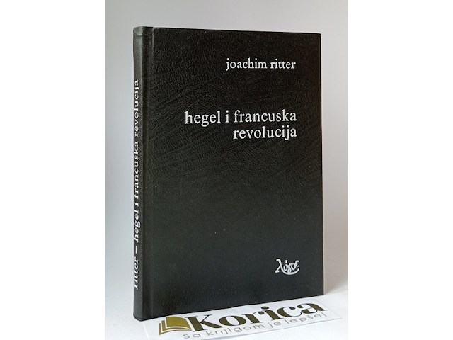HEGEL I FRANCUSKA REVOLUCIJA: Joachim Ritter