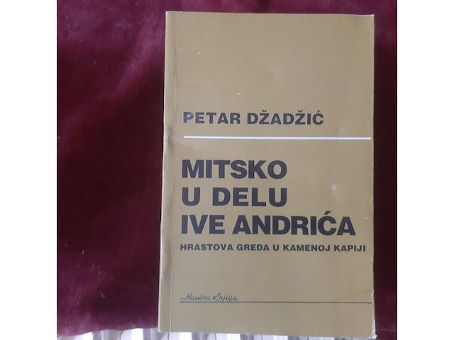 403 MITSKO U DELU IVE ANDRIĆA - Petar Džadžić