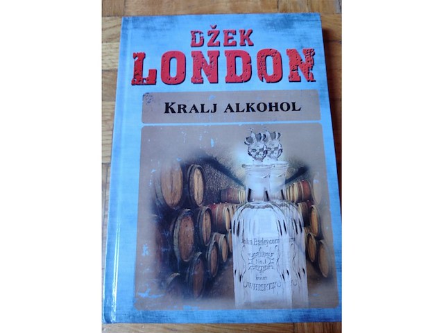 Kralj alkohol, Džek London