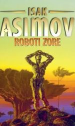Roboti Zore Od Isak Asimov PDF